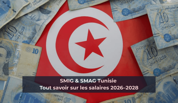 Augmentation salaires Tunisie 2026 : SMIG, SMAG et décrets expliqués